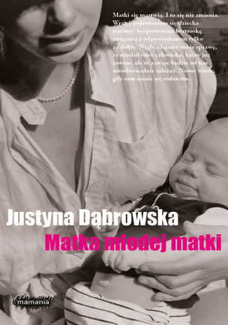 Matka młodej matki Justyna Dąbrowska. Ebook - Księgarnia informatyczna ...