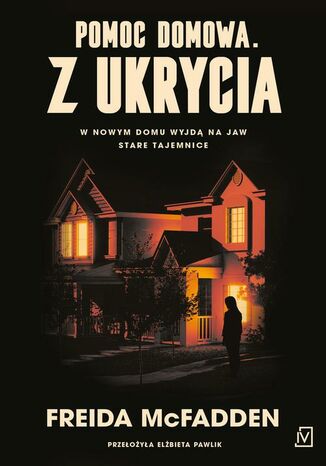 Pomoc domowa. Z ukrycia. Millie Calloway. Tom 3 Freida Mcfadden - ebook ...