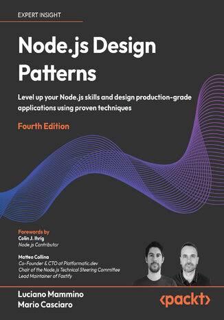 Node.js Design Patterns. Level up your Node.js skills and design ...