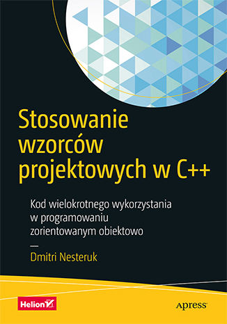 Stosowanie wzorców projektowych w C++. Kod wielokrotnego wykorzystania ...