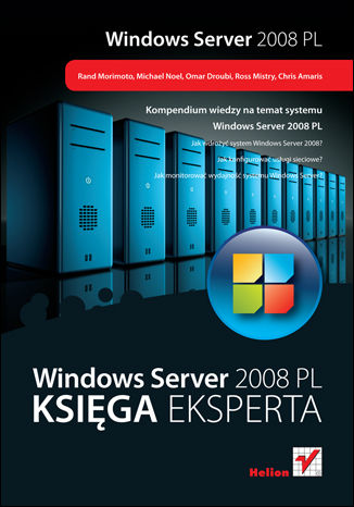 Windows Server 2008 PL. Księga eksperta Rand Morimoto, Michael Noel ...